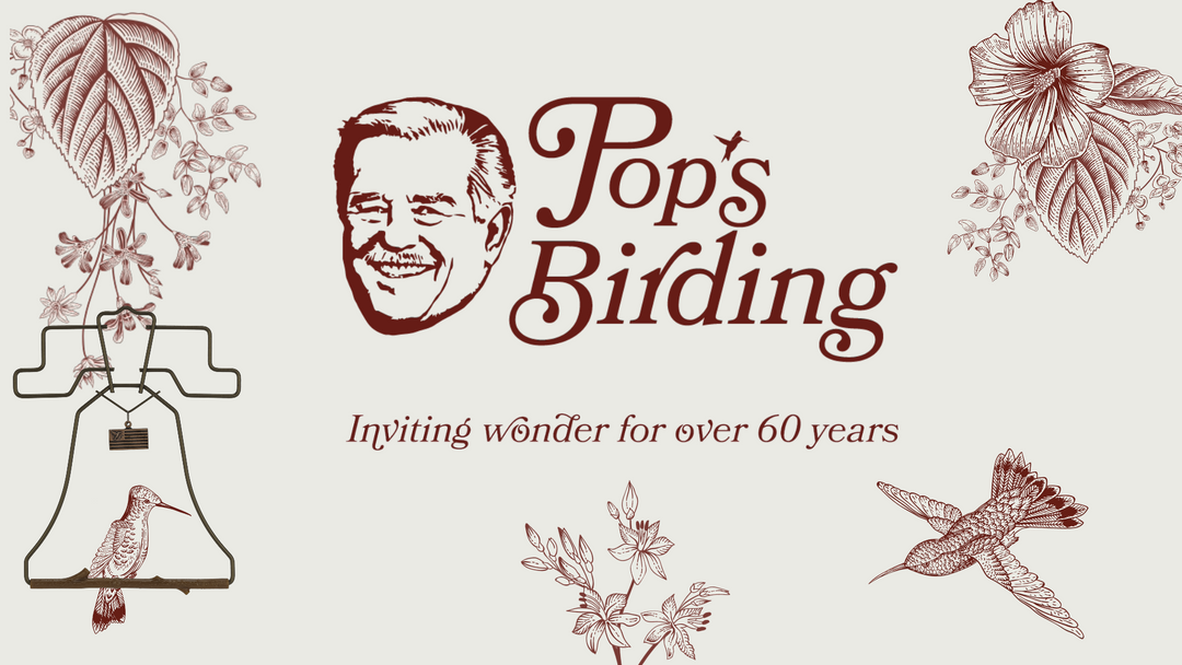 Invite more wonder to your world with Pop's Birding
